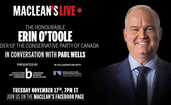 Maclean’s LIVE | Erin O'Toole in conversation with Paul Wells | Tue, Nov 17, 2020, 7:00 pm ...